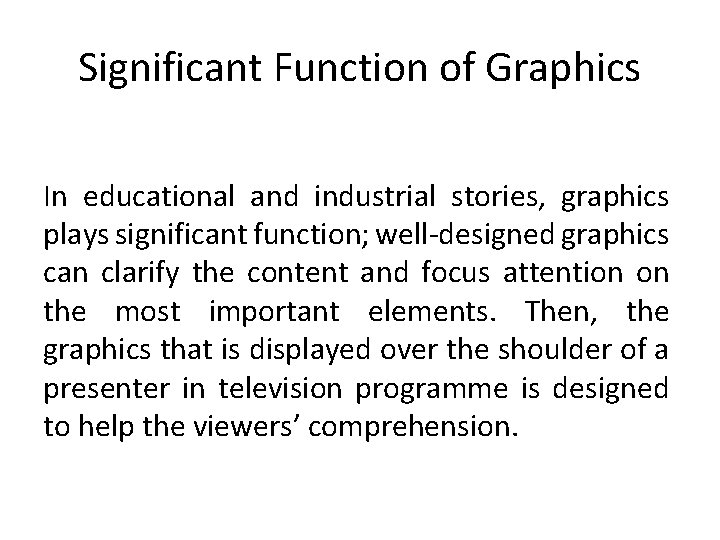 WEEK 5 TOPICS Graphics of Communication GRAPHICS Graphics