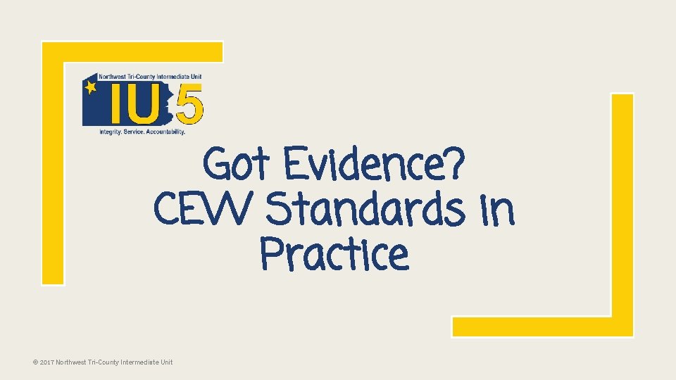 Got Evidence CEW Standards in Practice 2017 Northwest