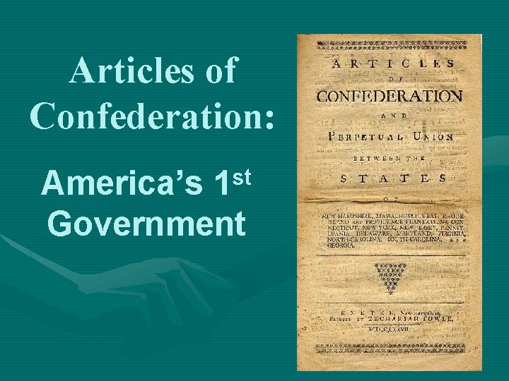 Articles of Confederation st 1 Americas Government First