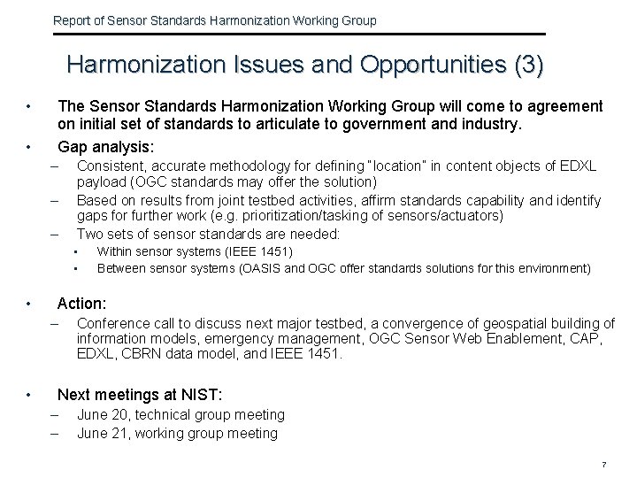 Sensor Standards Harmonization Working Group Report Summary of
