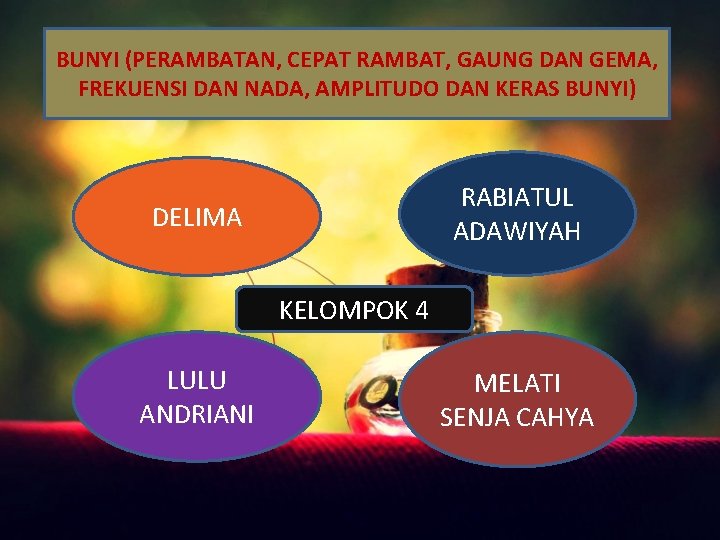 BUNYI PERAMBATAN CEPAT RAMBAT GAUNG DAN GEMA FREKUENSI