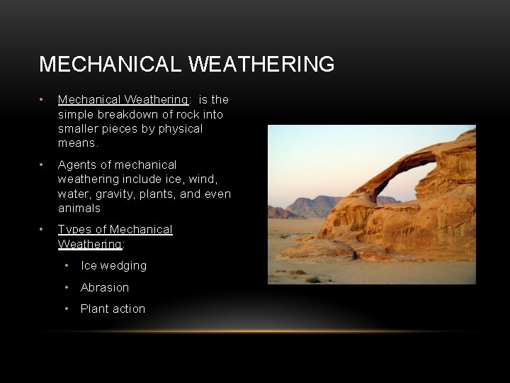 WED WEATHERING EROSION AND DEPOSITION 3 WAYS EARTHS