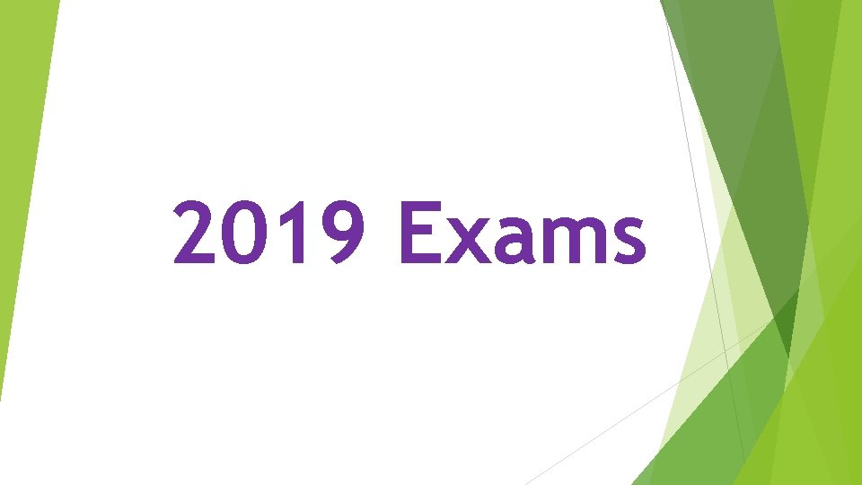 2019 Exams Revision It is not too late
