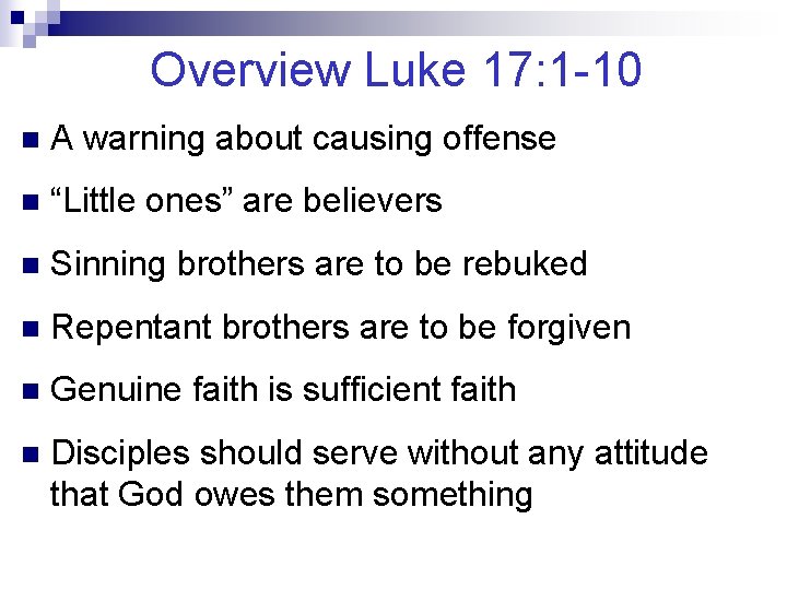 Instructions for Disciples Luke 17 1 10 Presented