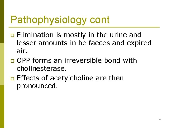 ORGANOPHOSPHATE POISONING OPP 1 Background p p Organophosphates