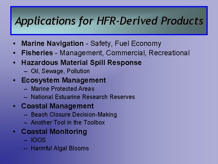 NOAA and HF Radar FY 05 and Beyond