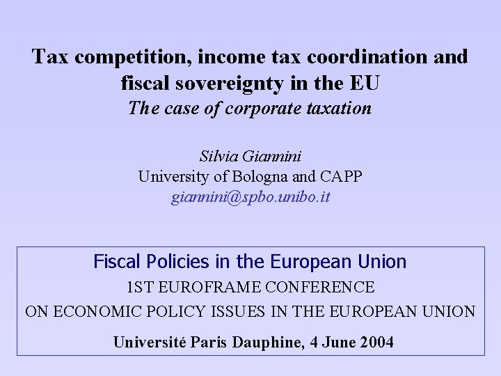 Tax competition income tax coordination and fiscal sovereignty