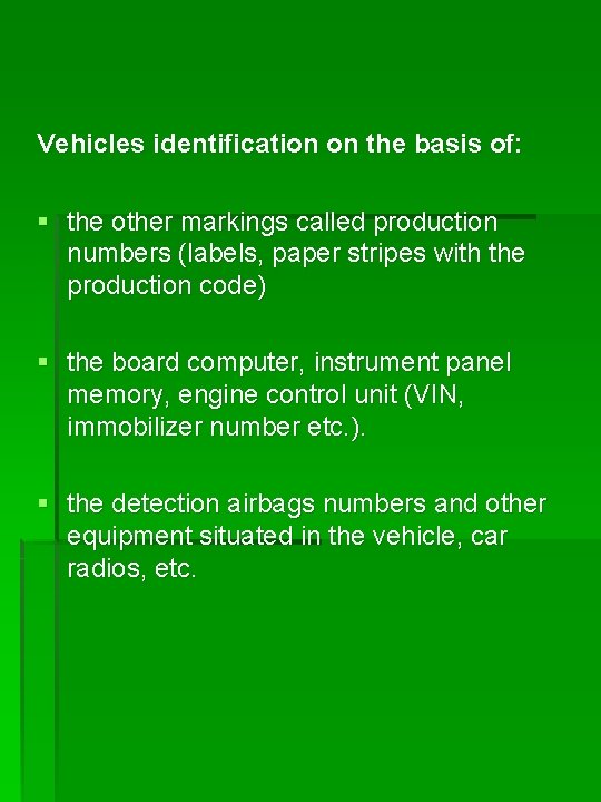 Forms of modifying and manipulating identification numbers of