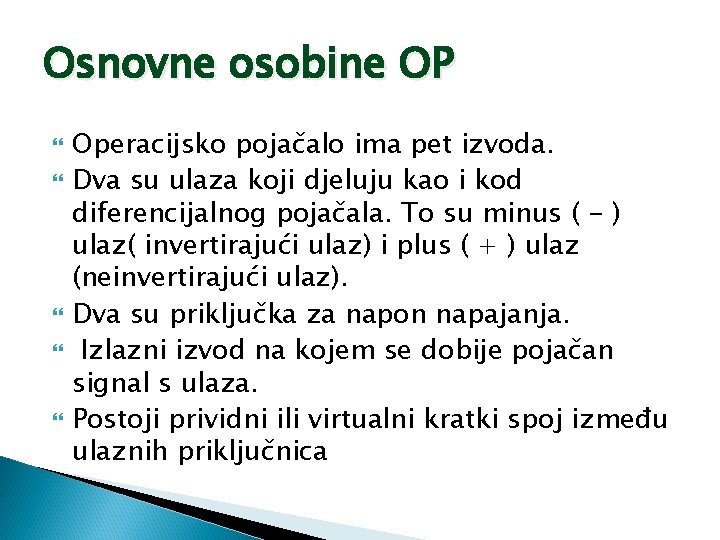 OPERACIJSKO POJAALO ELEKTRONIKI SKLOPOVI Nastavnik Darko Milakovi Simbol