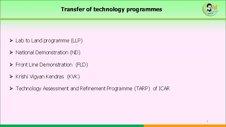 Transfer of technology programmes Lab to Land programme