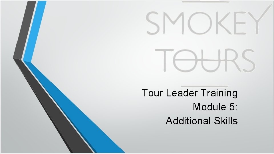 Tour Leader Training Module 5 Additional Skills Social