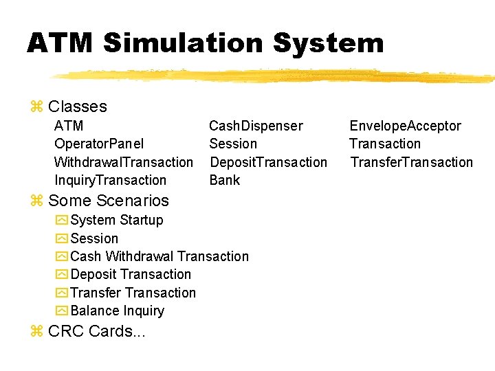 Blackbox Testing Equivalence Partitioning The ATM Simulation System