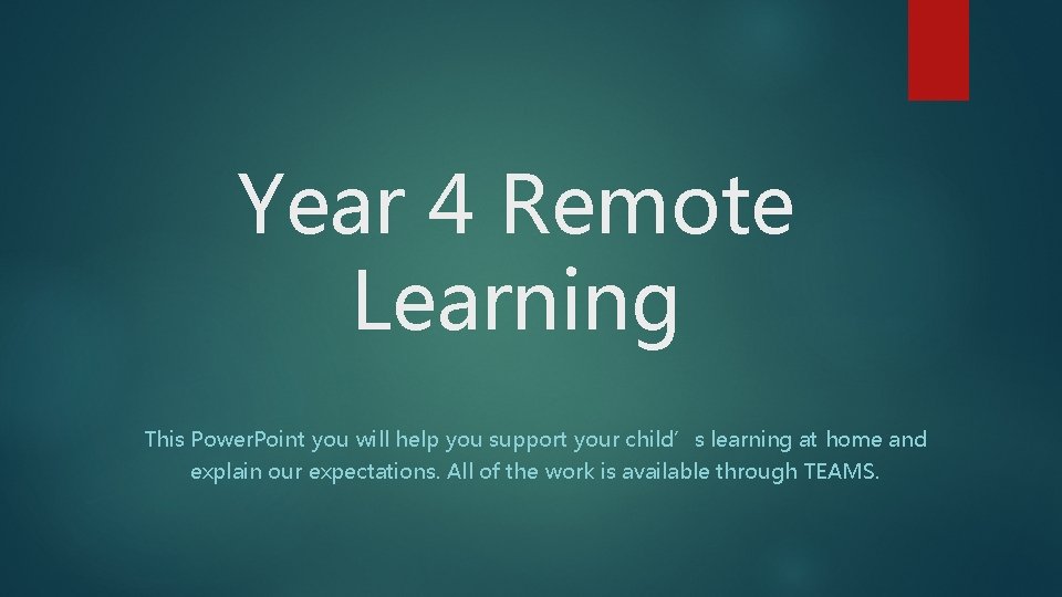 Year 4 Remote Learning This Power Point you