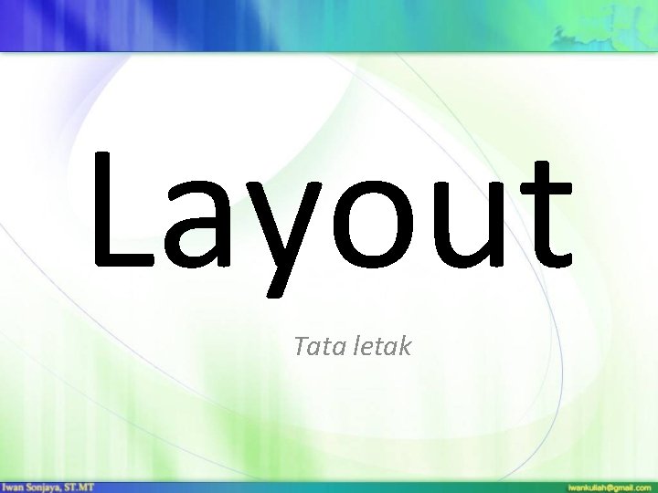 Layout Tata letak Pengertian Layout Adalah tata letakperwajahaninterf