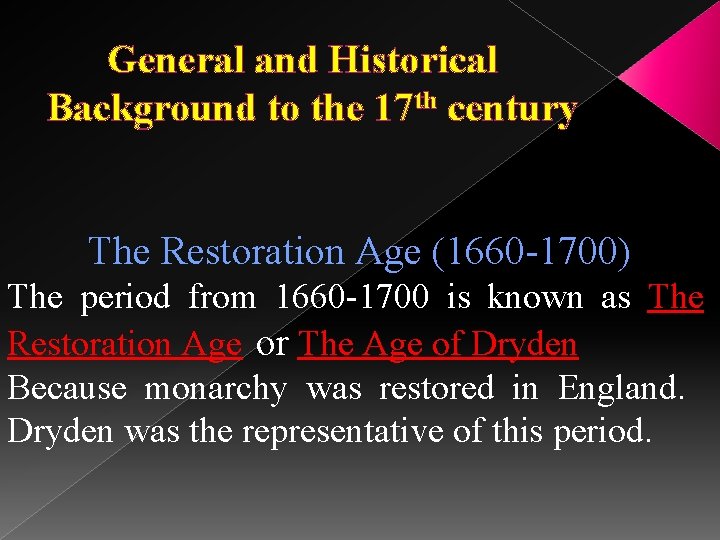 General and Historical Background to the 17 th