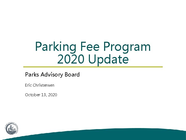 Parking Fee Program 2020 Update Parks Advisory Board
