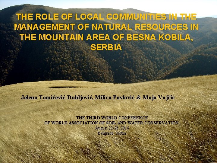 THE ROLE OF LOCAL COMMUNITIES IN THE MANAGEMENT