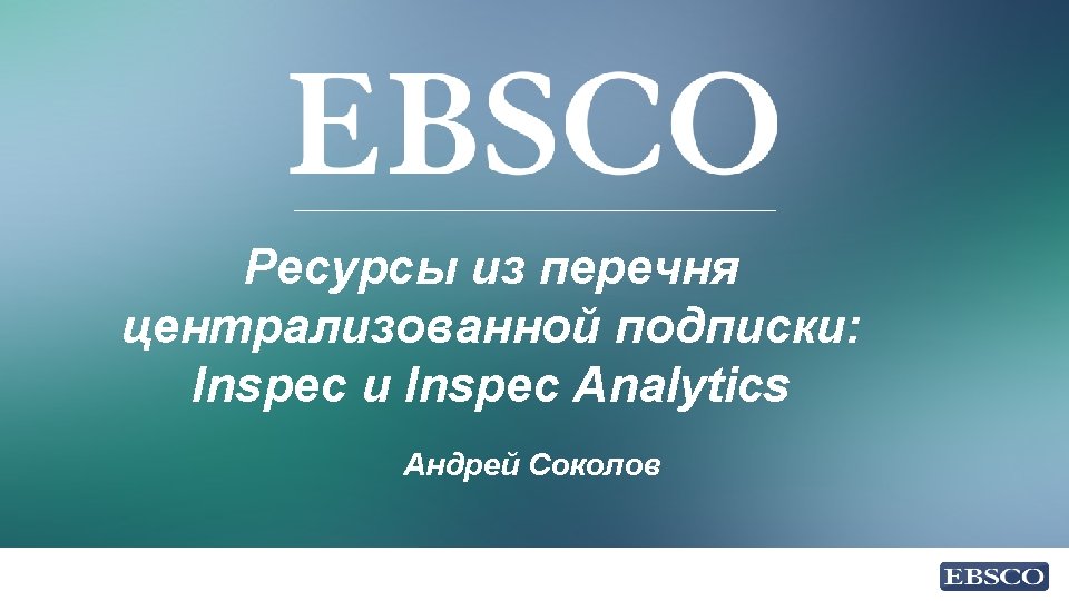 EBSCO 2007 Inspec Institution of Electrical Engineers 2010