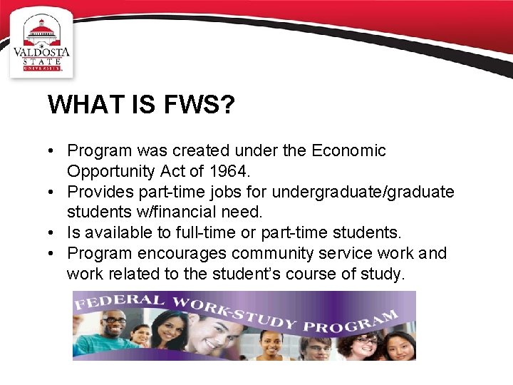 Federal Work Study FWS Presented by Leroy Trower