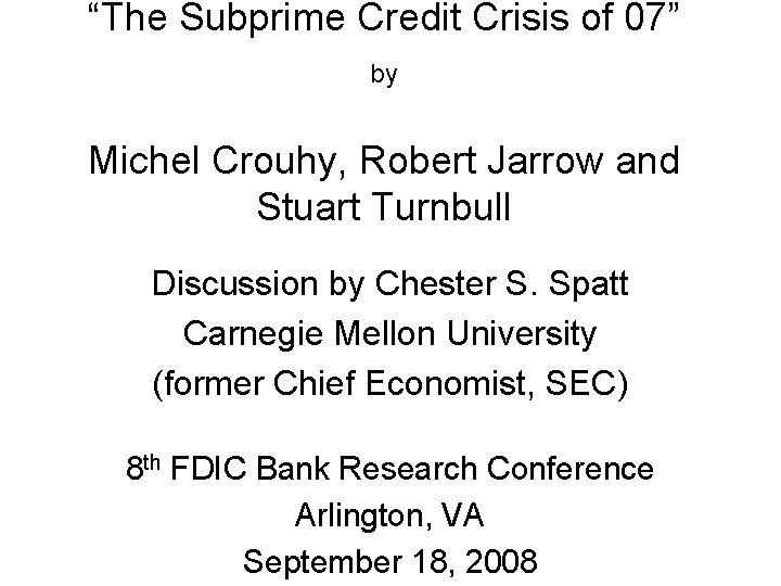 The Subprime Credit Crisis of 07 by Michel