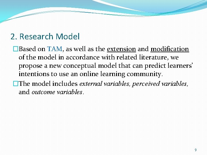 Extending the TAM Model to Explore the Factors