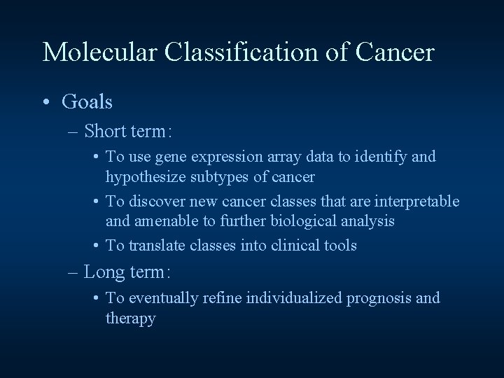 A Statistical Framework for ExpressionBased Molecular Classification ...