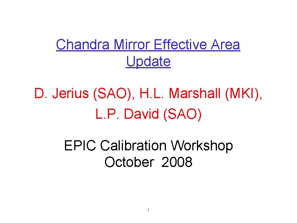 Chandra Mirror Effective Area Update D Jerius SAO