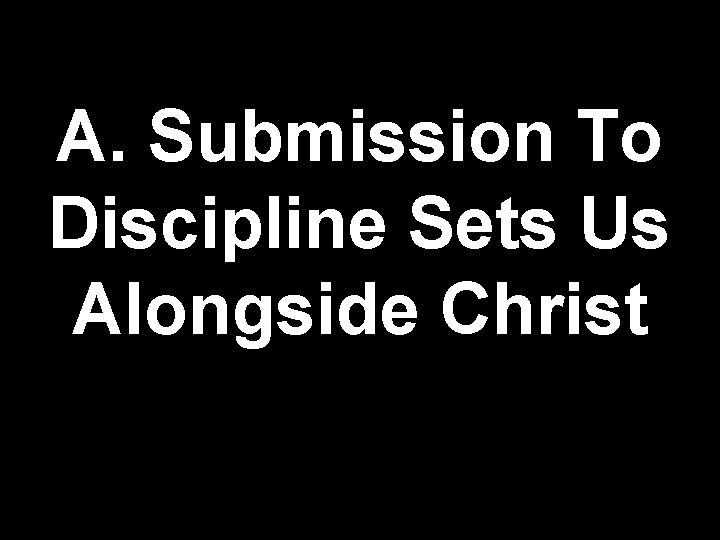 BIBLICAL DISCIPLINE But the word of the Lord