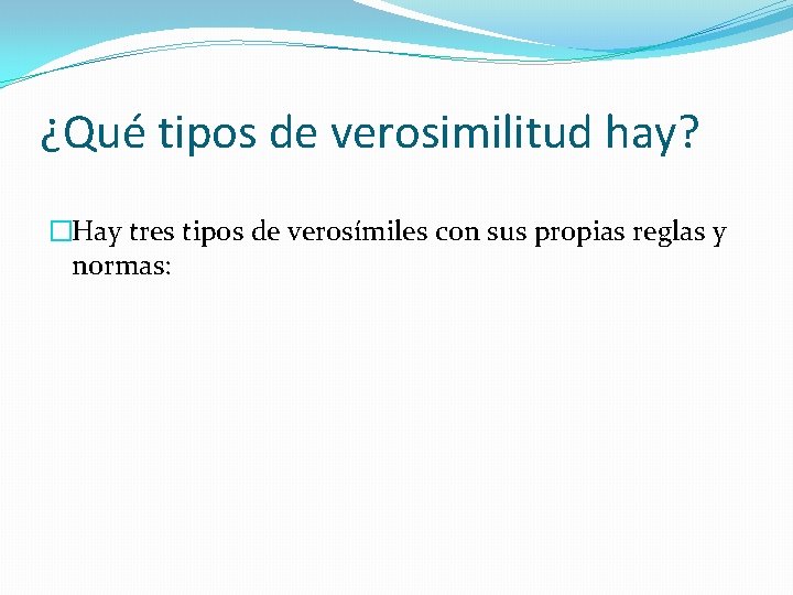 Verosimilitud Recursos y tipos de la narracin Qu