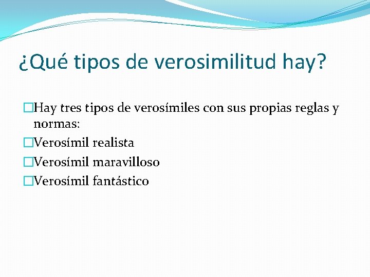 Verosimilitud Recursos y tipos de la narracin Qu