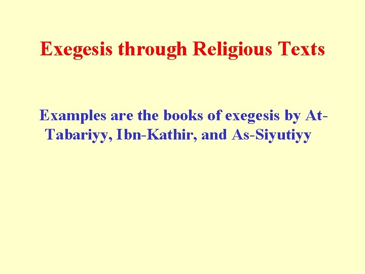 Lesson 20 Exegesis of the Quran Exegesis is