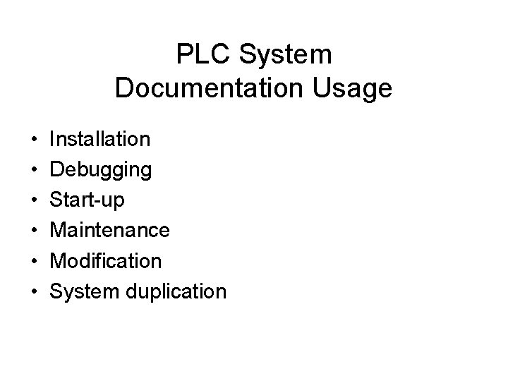 Chapter 15 Documenting Your PLC System Objectives 1