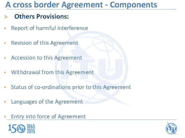 A cross Border Frequency Coordination Agreement NBTCITU Workshop