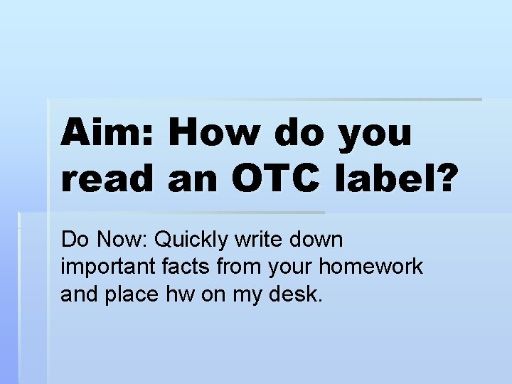 Aim How do you read an OTC label