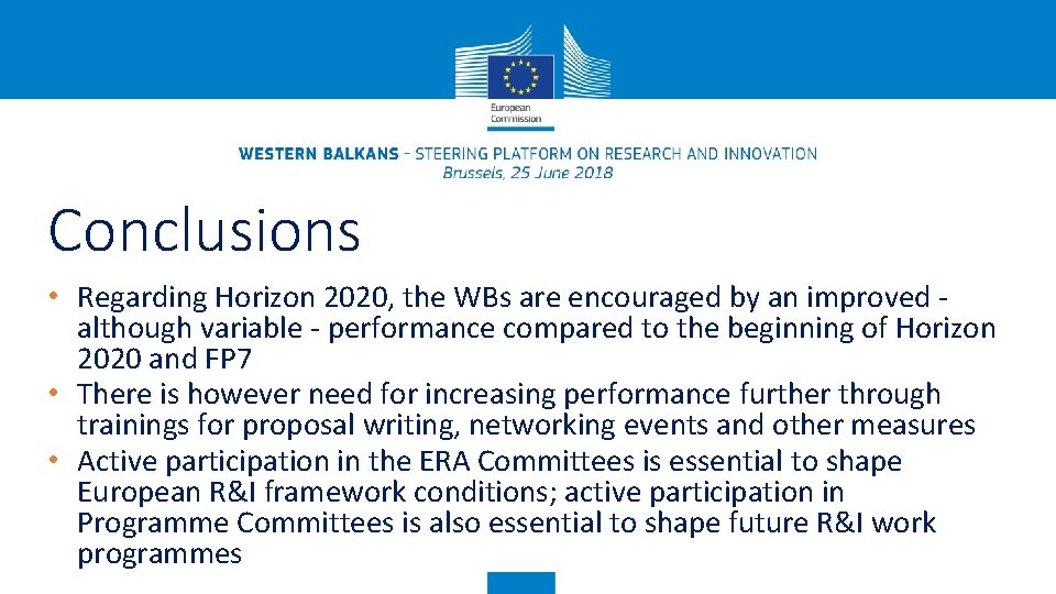 Conclusions The Western Balkans are committed to continuing