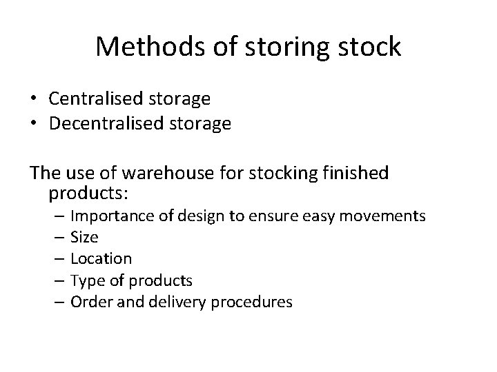 Managing Stock Warehouses Distribution Managing Stock 1 Company