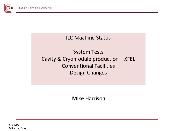 ILC Machine Status System Tests Cavity Cryomodule production