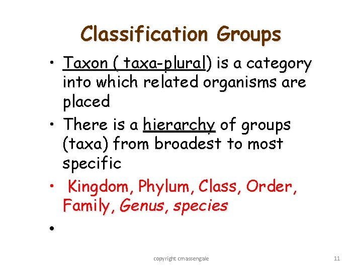 Classification How do we classify Make observations Choose
