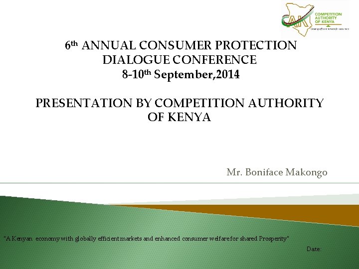 6 th ANNUAL CONSUMER PROTECTION DIALOGUE CONFERENCE 8
