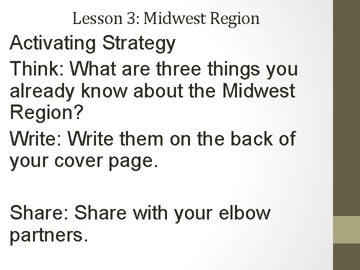 Lesson 3 Midwest Region Activating Strategy Think What