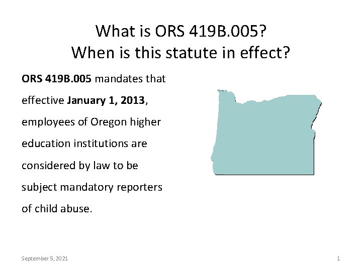 Mandatory Reporting of Child Abuse What is ORS