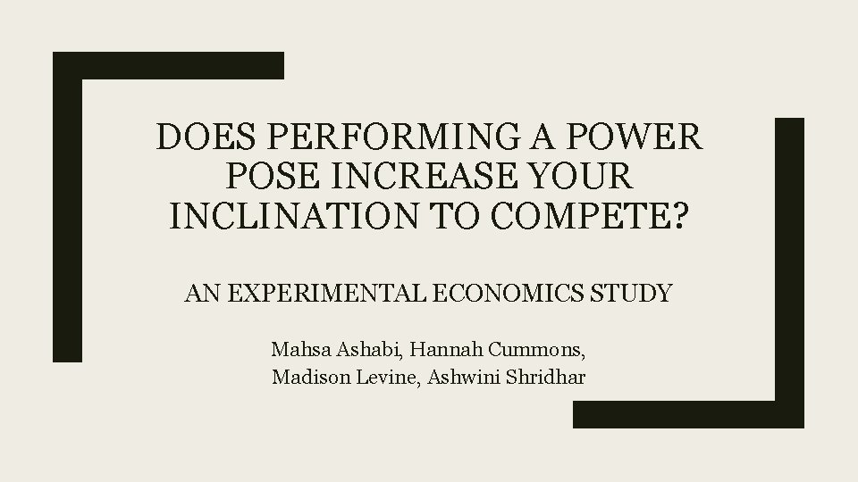 DOES PERFORMING A POWER POSE INCREASE YOUR INCLINATION