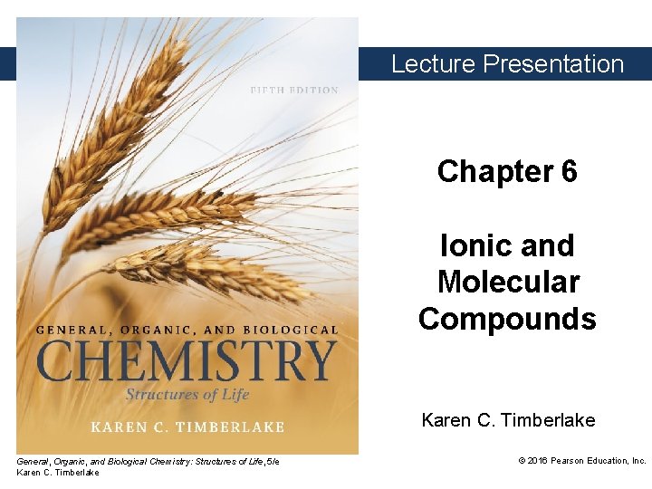 Lecture Presentation Chapter 6 Ionic and Molecular Compounds