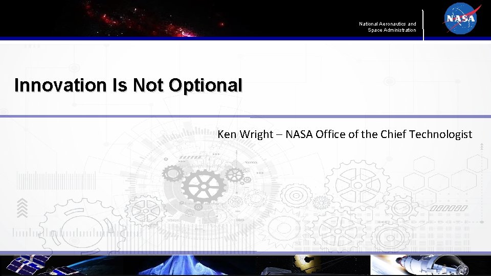 National Aeronautics and Space Administration Innovation Is Not