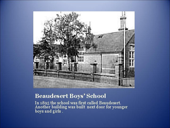 The History of Beaudesert Lower School The school