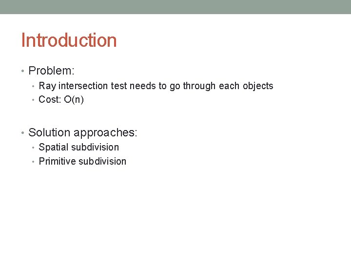 BVH Student Jack Chang Introduction Problem Ray intersection