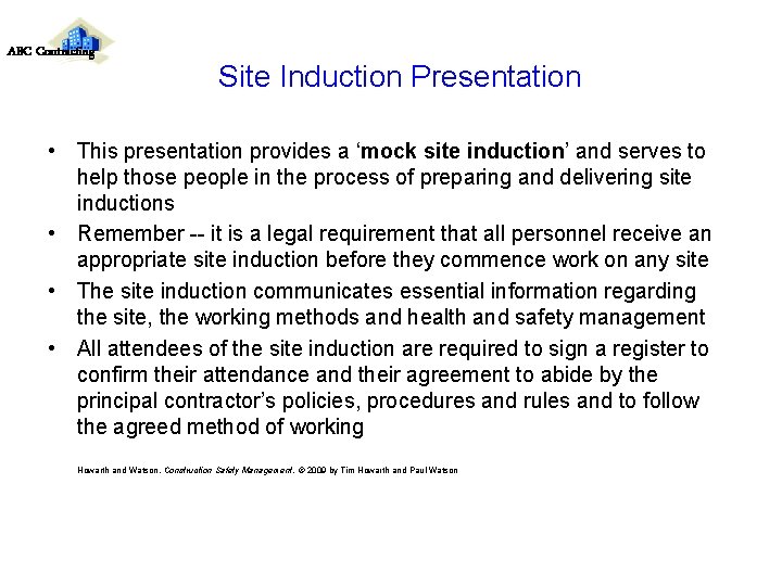 ABC Contracting Site Induction Presentation This presentation provides