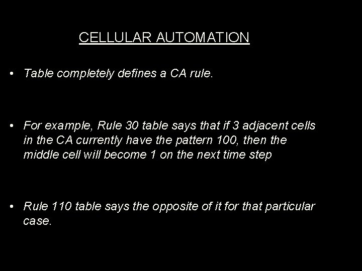 CELLULAR AUTOMATON Presented by Rajini Singh CELLULAR AUTOMATON