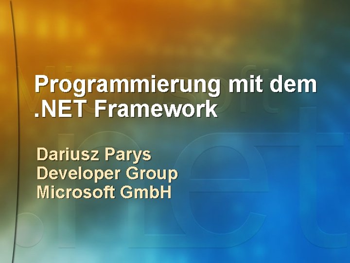 Programmierung mit dem NET Framework Dariusz Parys Developer