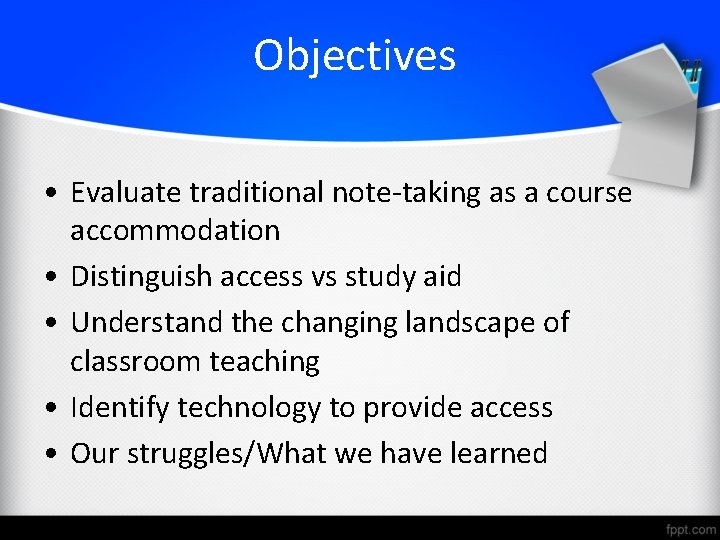 Notes No More AHEAD 2017 Cheryl Muller Objectives